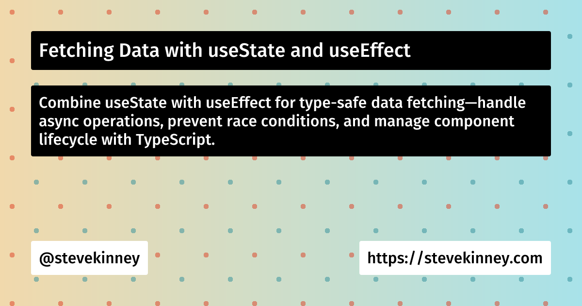 Fetching Data with useState and useEffect | React with TypeScript ...