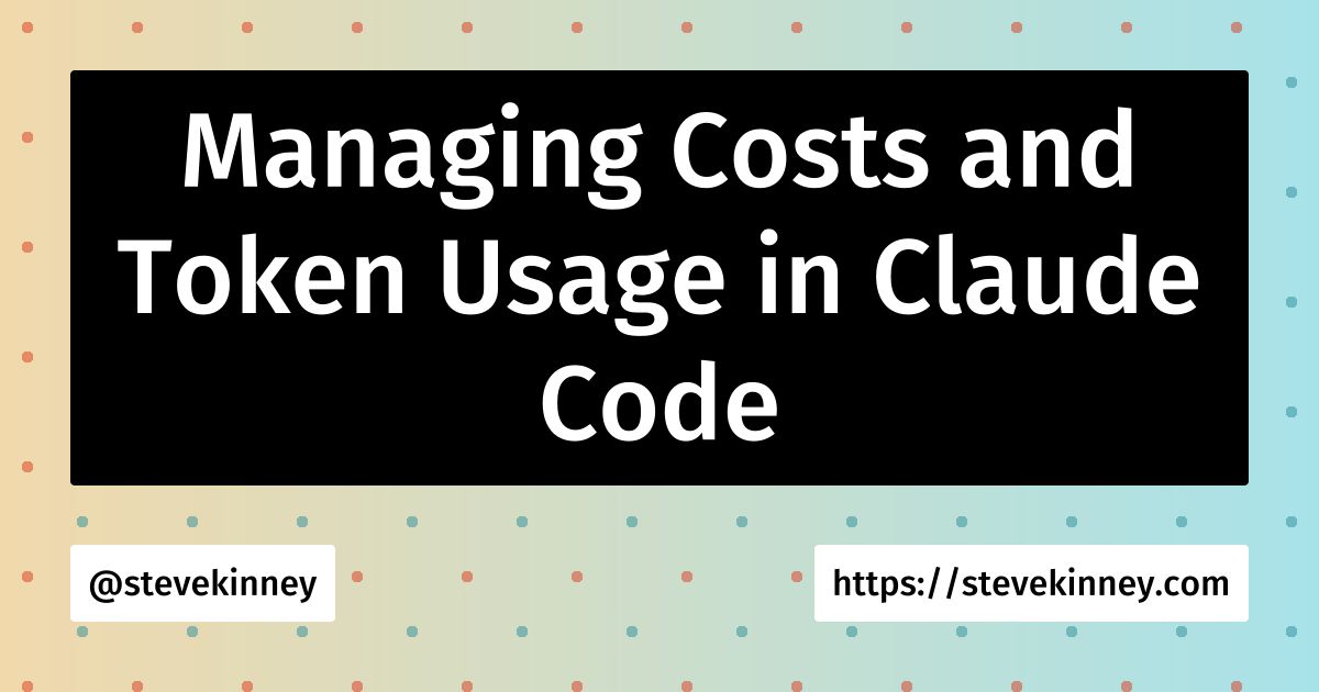 Managing Costs and Token Usage in Claude Code | Developing with AI ...