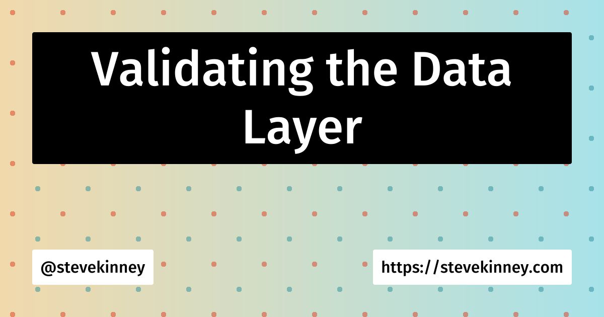 Validating the Data Layer | Full Stack TypeScript | Steve Kinney